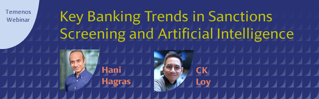 Key Banking Trends in Sanctions Screening and Artificial Intelligence